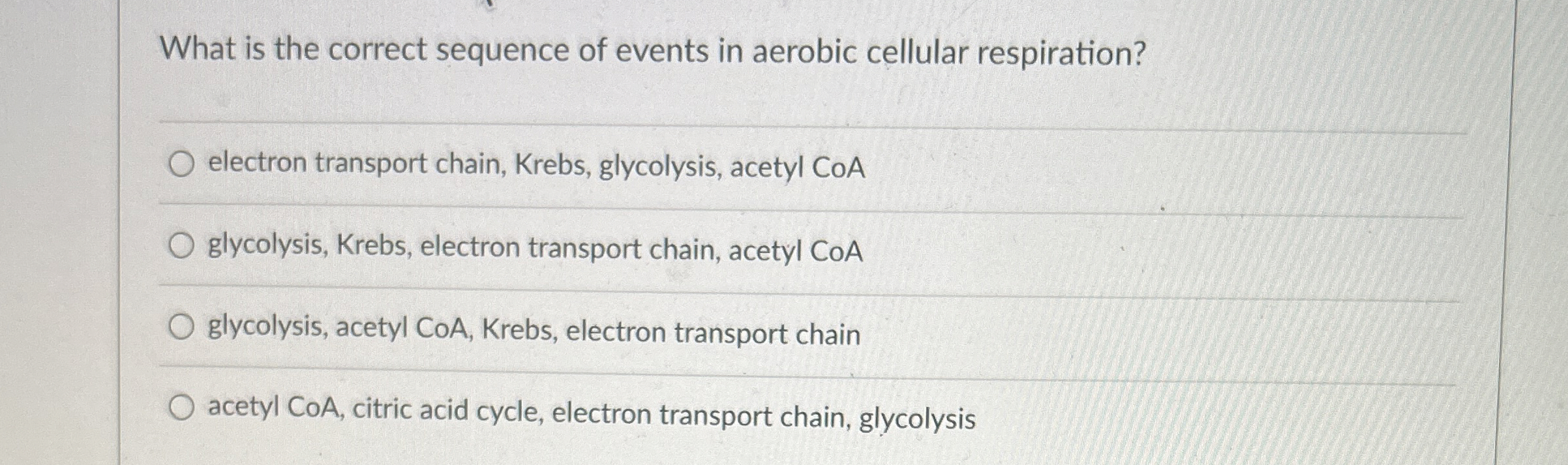 Solved What is the correct sequence of events in aerobic | Chegg.com
