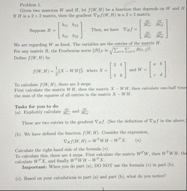 Solved Problem 1.Given two matrices W ﻿and H, ﻿let f(W,H) | Chegg.com