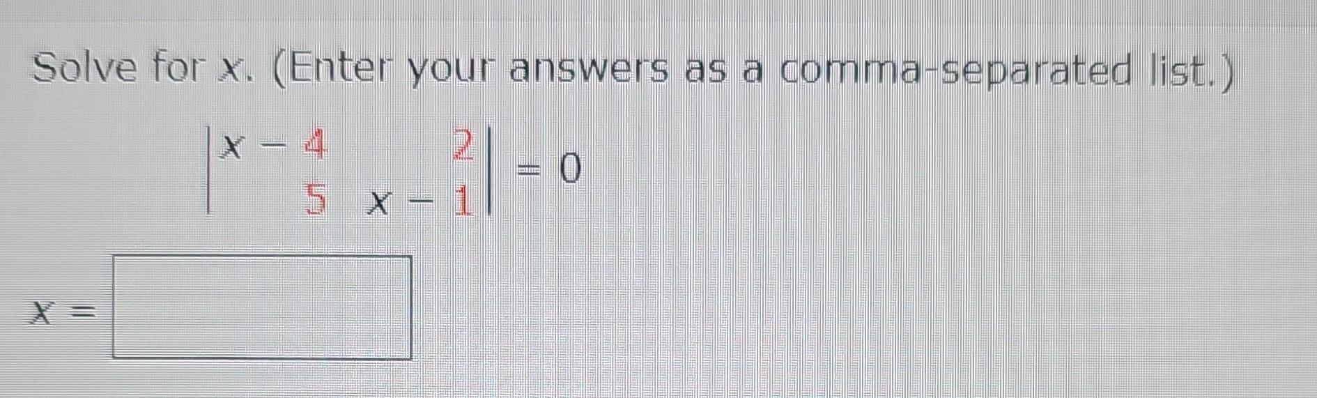 Solved Solve for x. (Enter your answers as a comma-separated | Chegg.com