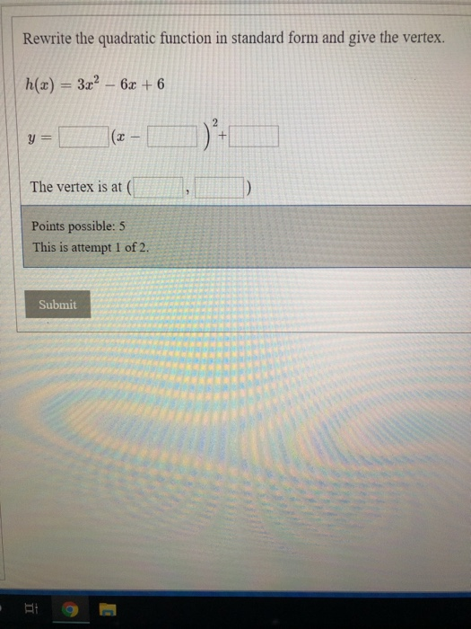 Solved Rewrite the quadratic function in standard form and | Chegg.com