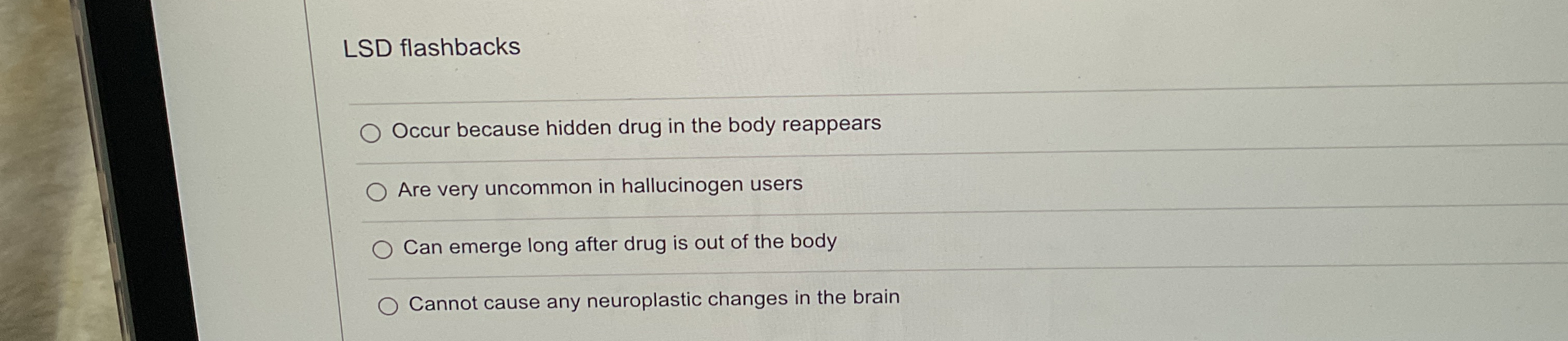 Solved LSD flashbacksOccur because hidden drug in the body | Chegg.com