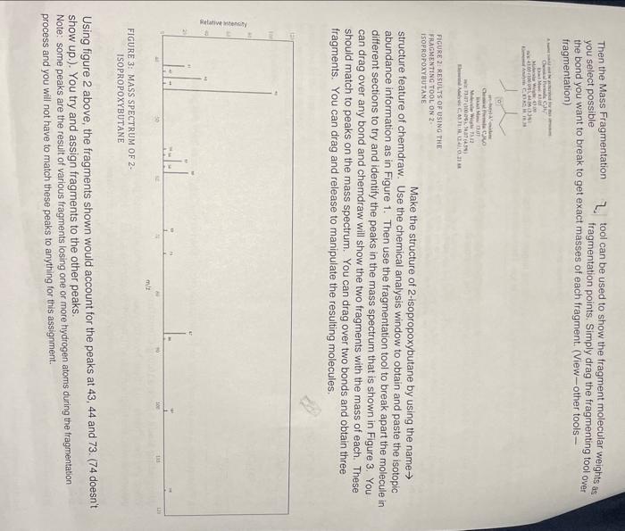 Then the Mass Fragmentation Z. tool can be used to | Chegg.com