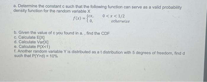 Solved a. Determine the constant c such that the following | Chegg.com