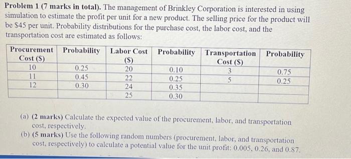 Solved Problem 1 (7 marks in total). The management of | Chegg.com