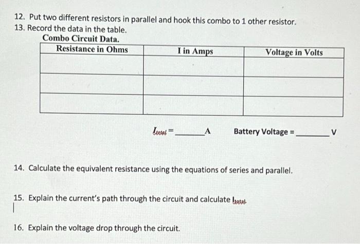 Solved 12. Put two different resistors in parallel and hook | Chegg.com
