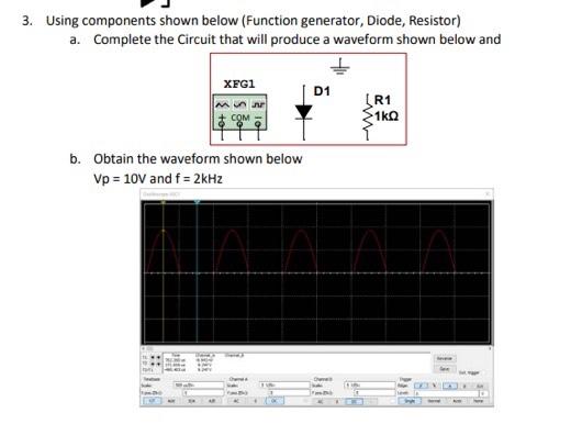 Solved 3. Using components shown below (Function generator, | Chegg.com