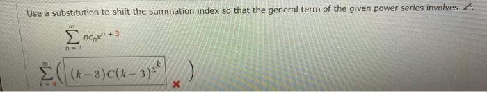 Solved Use a substitution to shift the summation index so | Chegg.com