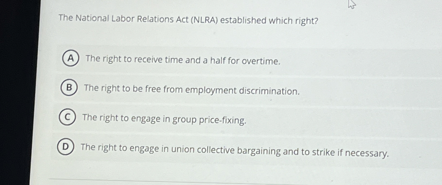 Solved The National Labor Relations Act (NLRA) ﻿established | Chegg.com