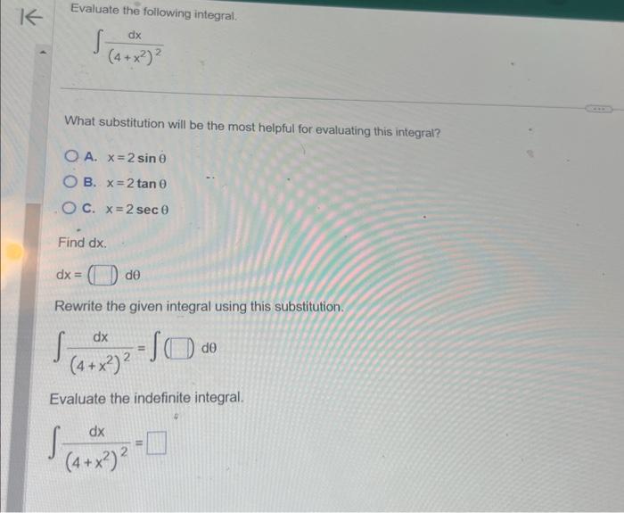 Solved Evaluate the following integral. ∫(4+x2)2dx What | Chegg.com