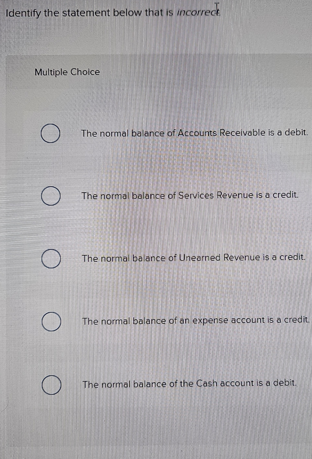 Solved Identify the statement below that is | Chegg.com