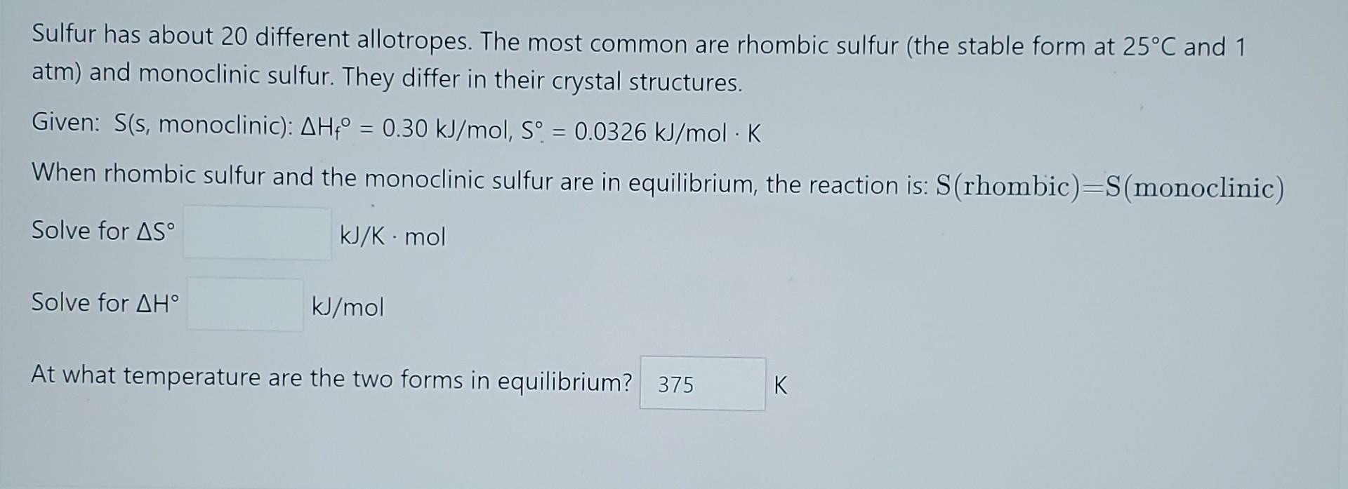 Solved Sulfur has about 20 different allotropes. The most | Chegg.com