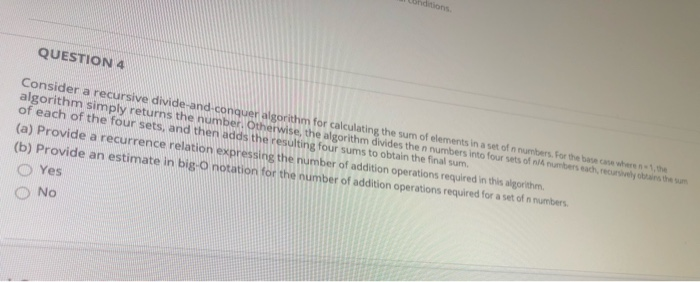 Solved QUESTION 4 Consider a recursive divide-and conquer | Chegg.com