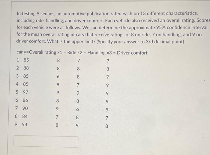 Solved In testing 9 sedans, an automotive publication rated | Chegg.com