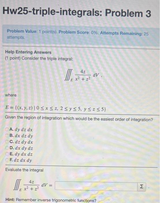 Solved Hw25-triple-integrals: Problem 3 Problem Value: 1 | Chegg.com