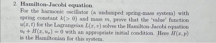 Solved 2. Hamilton-Jacobi equation. For the harmonic | Chegg.com