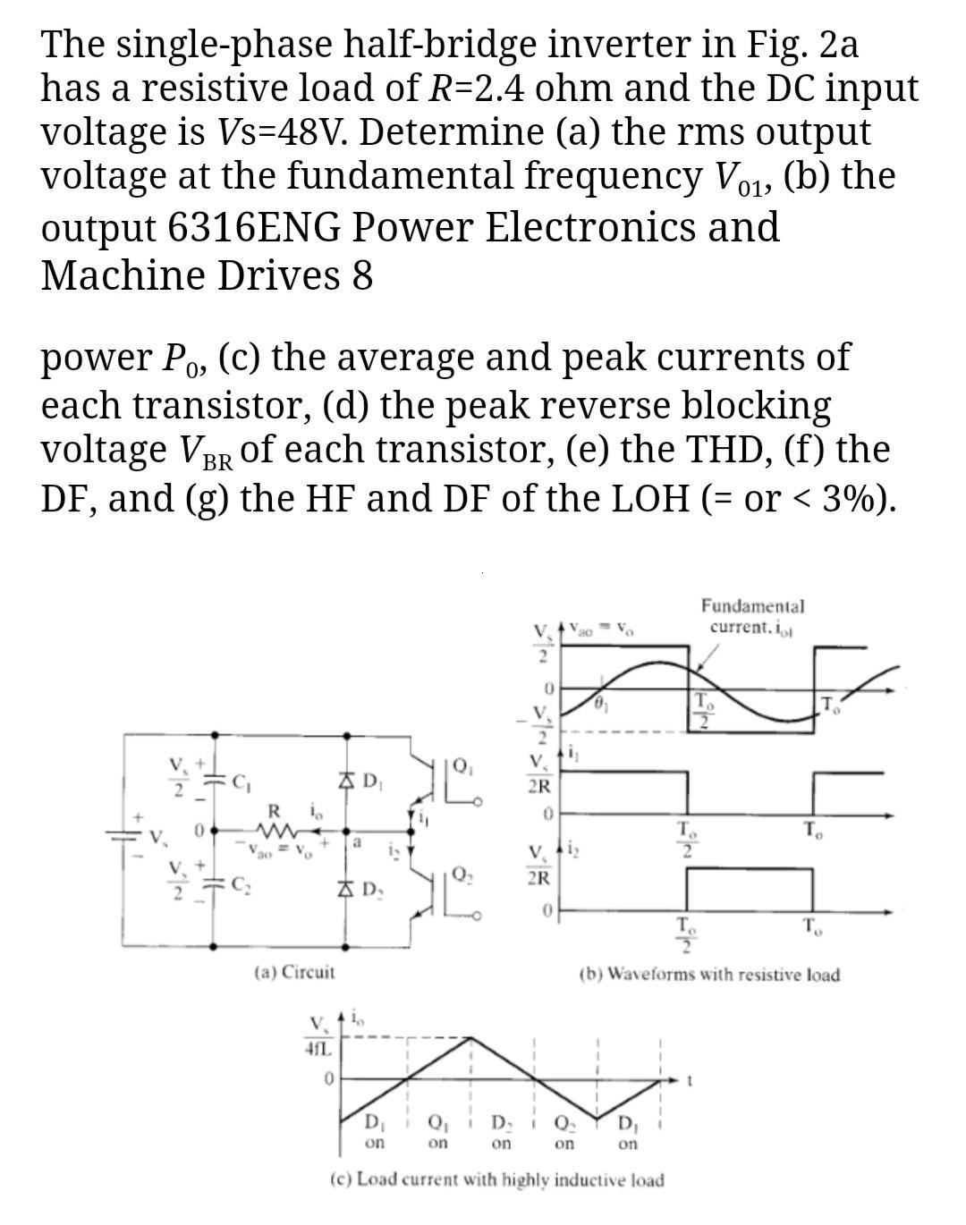 Solved The single-phase half-bridge inverter in Fig. 2a has | Chegg.com
