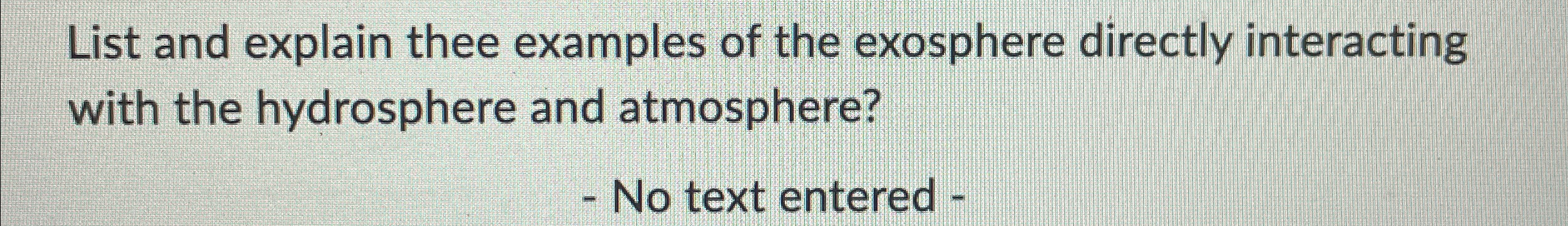 Solved List and explain thee examples of the exosphere | Chegg.com