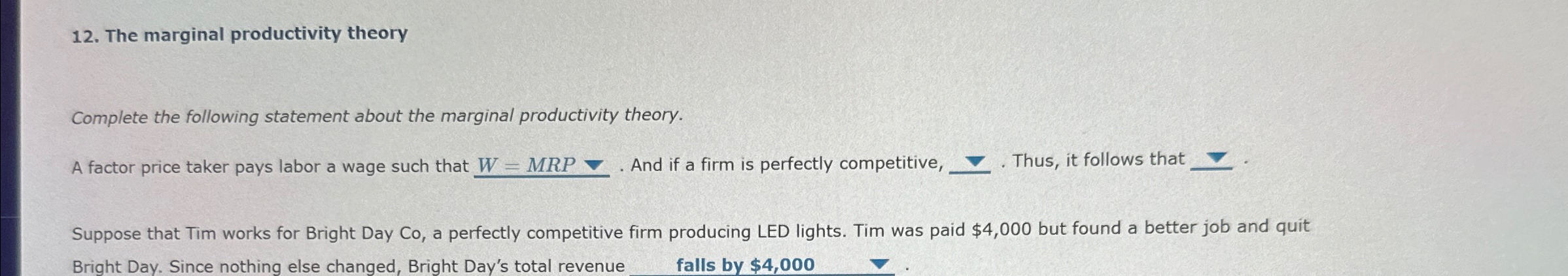 Solved The marginal productivity theoryComplete the | Chegg.com