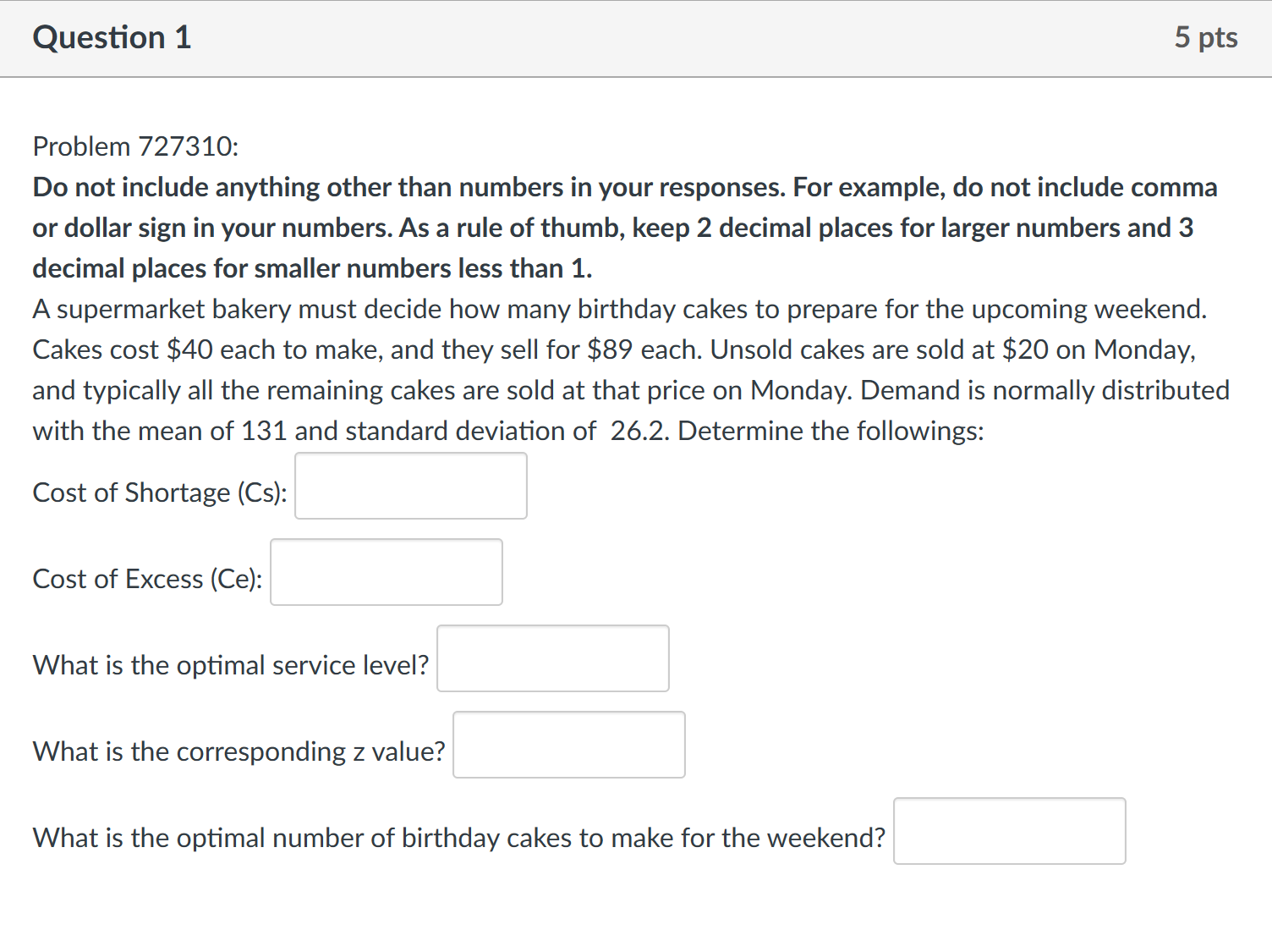 Solved Question 1problem 727310 Do Not Include Anything