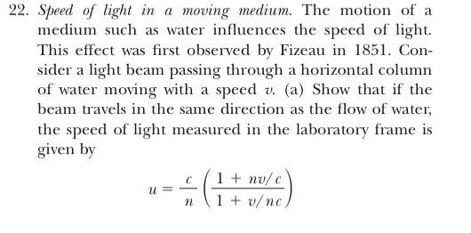 Solved 22. Speed of light in a moving medium. The motion of | Chegg.com