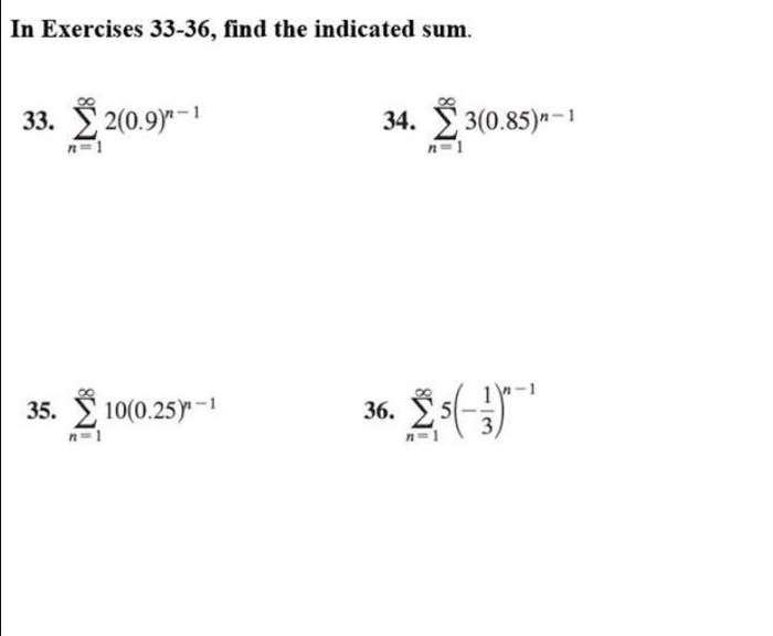 Solved In Exercises 33-36, find the indicated sum. 33. § | Chegg.com Solved In Exercises 33-36, find the indicated sum. 33. § | Chegg.com