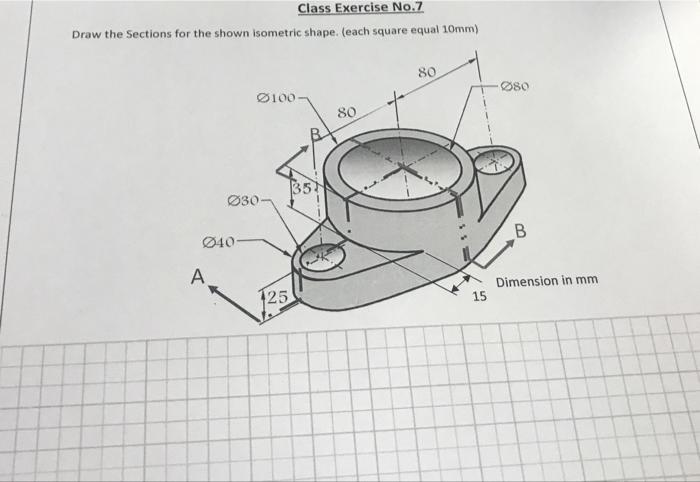 Solved Draw the Sections for the shown isometric shape. | Chegg.com