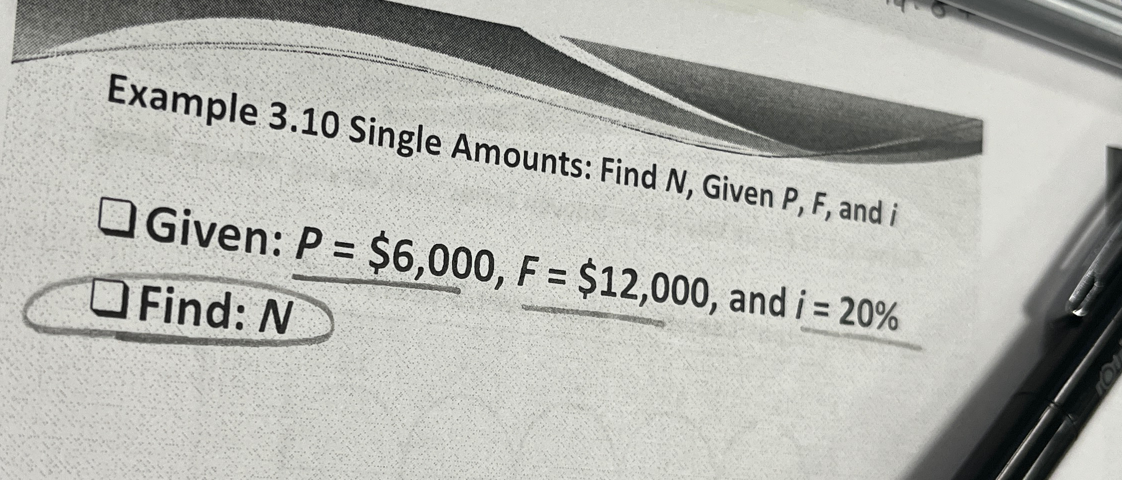 Solved Example 3.10 ﻿Single Amounts: Find N, ﻿Given P,F, | Chegg.com