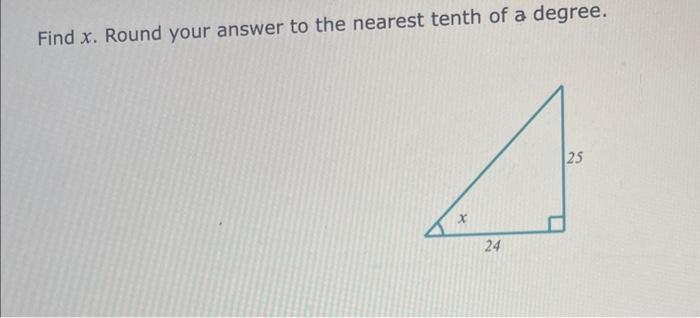 Solved Find x. Round your answer to the nearest tenth of a | Chegg.com