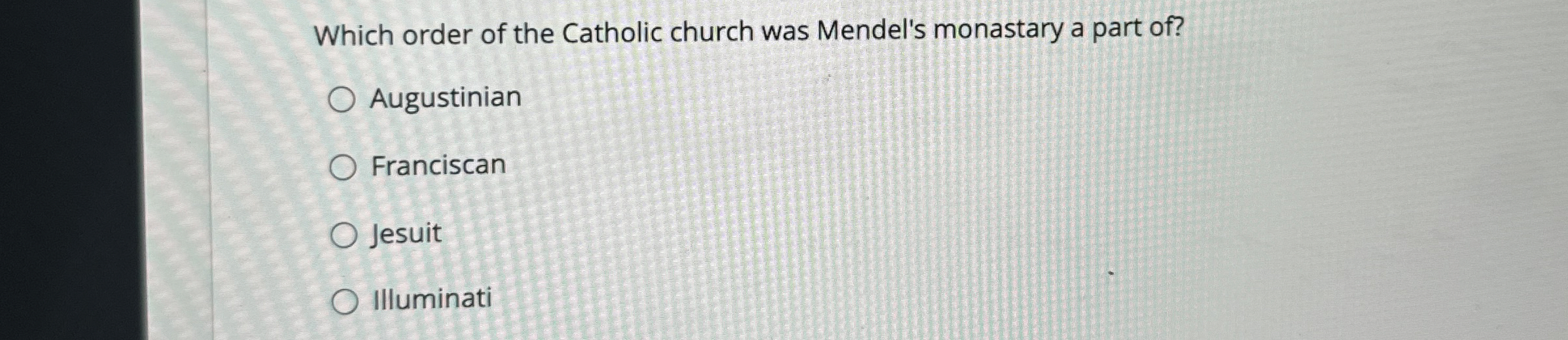 Solved Which order of the Catholic church was Mendel's | Chegg.com
