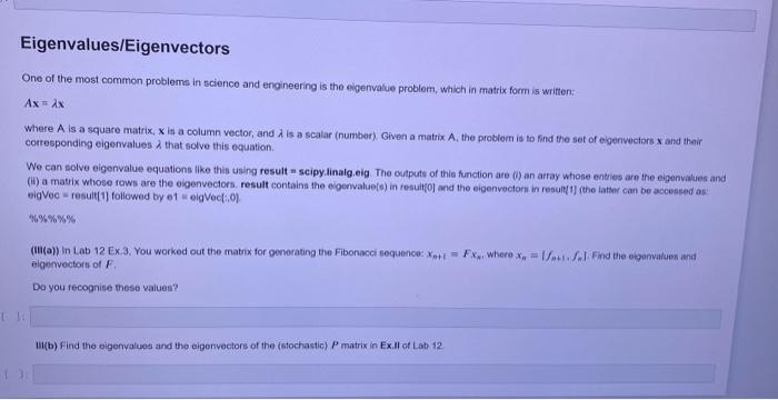Solved Eigenvalues Eigenvectors One Of The Most Common