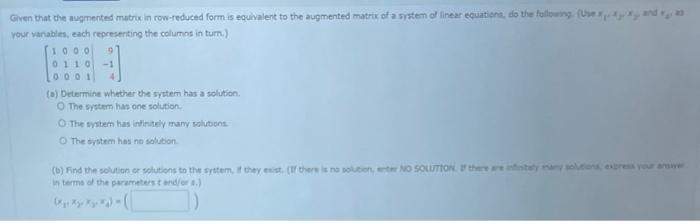 Solved 9 Given that the augmented mat in row-reduced form is | Chegg.com