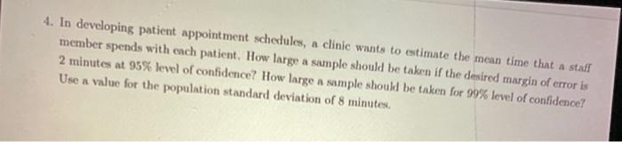 Solved 4. In developing patient appointment schedules, a | Chegg.com