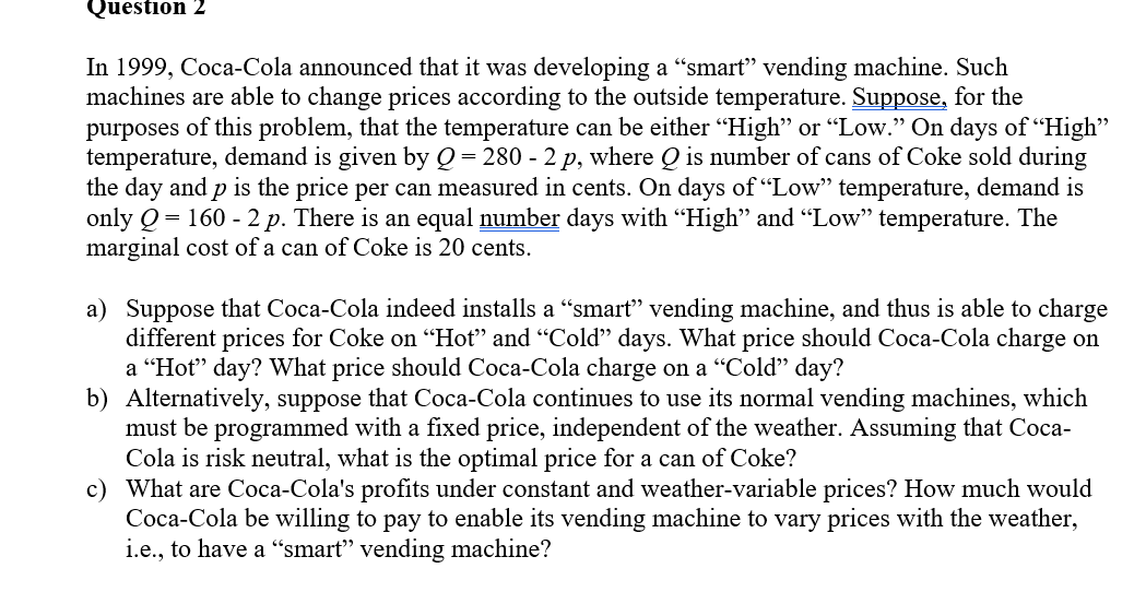 Solved In 1999, ﻿Coca-Cola announced that it was developing | Chegg.com