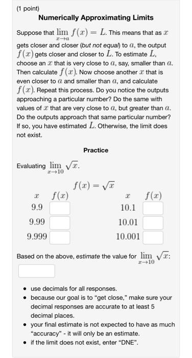 Solved (1 point) Numerically Approximating Limits Suppose | Chegg.com