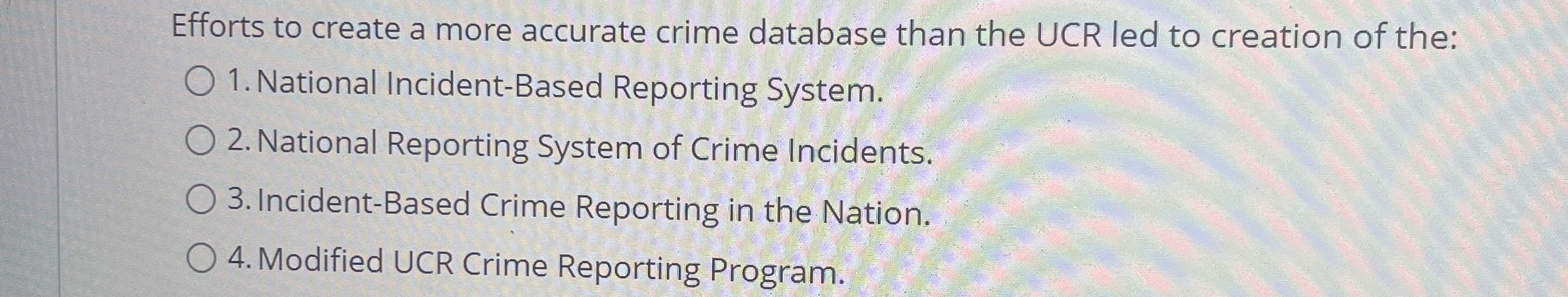 Solved Efforts to create a more accurate crime database than | Chegg.com
