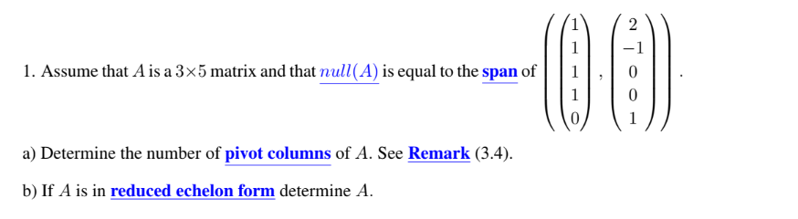 Solved a) ﻿Determine the number of pivot columns of A. ﻿See | Chegg.com