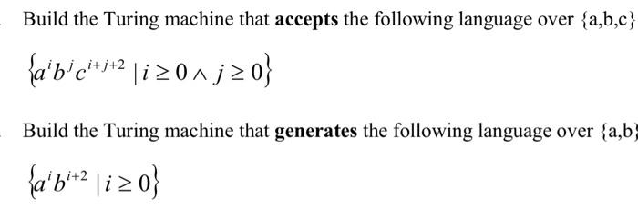 Solved Build the Turing machine that accepts the following | Chegg.com