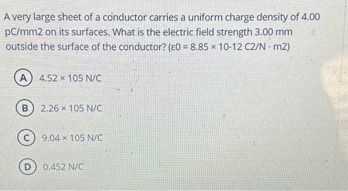 Solved A very large sheet of a conductor carries a uniform | Chegg.com