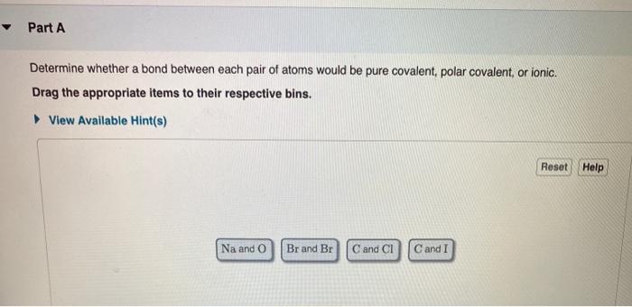 Solved Part A Determine whether a bond between each pair of | Chegg.com