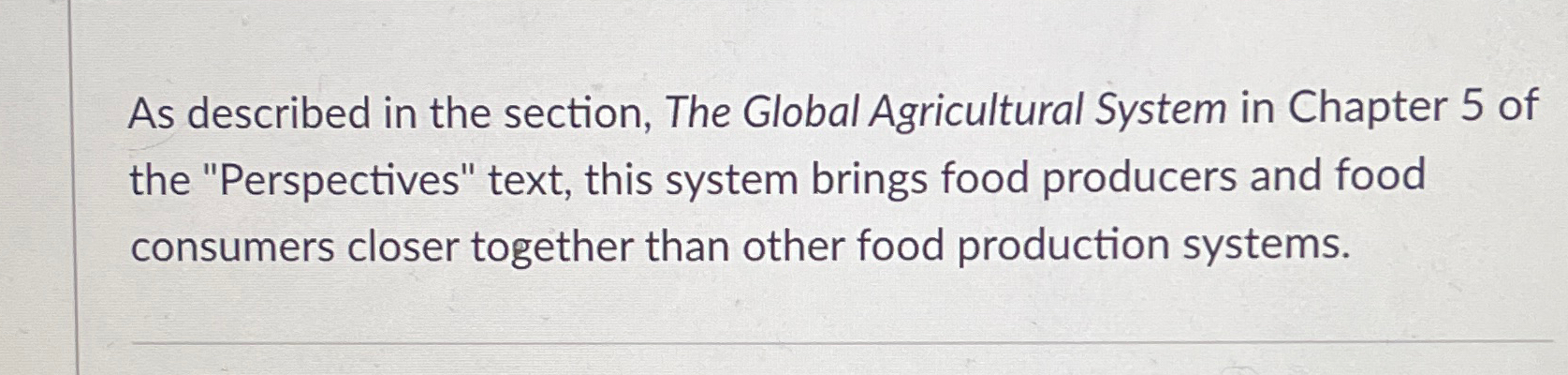 Solved As described in the section, The Global Agricultural | Chegg.com