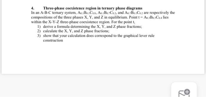 Solved 4. Three-phase coexistence region in ternary phase | Chegg.com