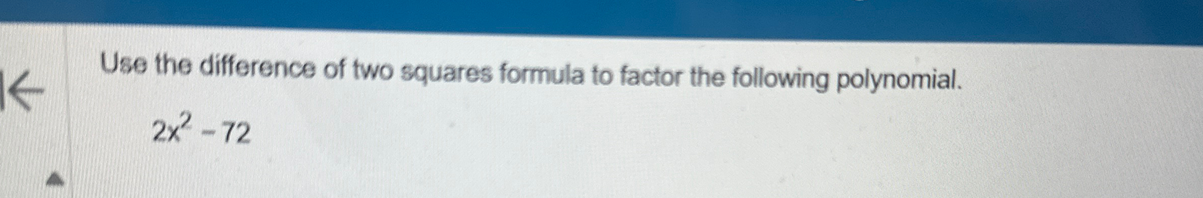 Solved Use the difference of two squares formula to factor | Chegg.com
