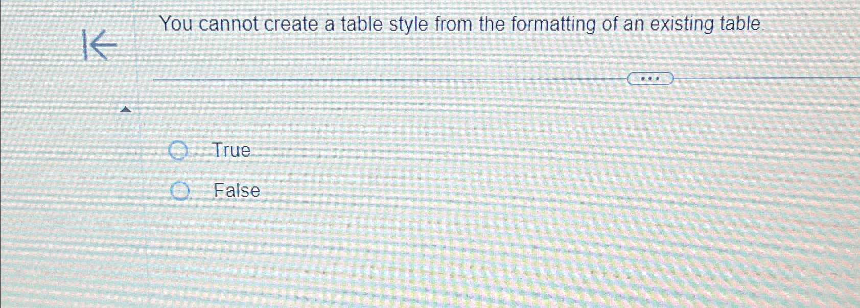 Solved You cannot create a table style from the formatting | Chegg.com