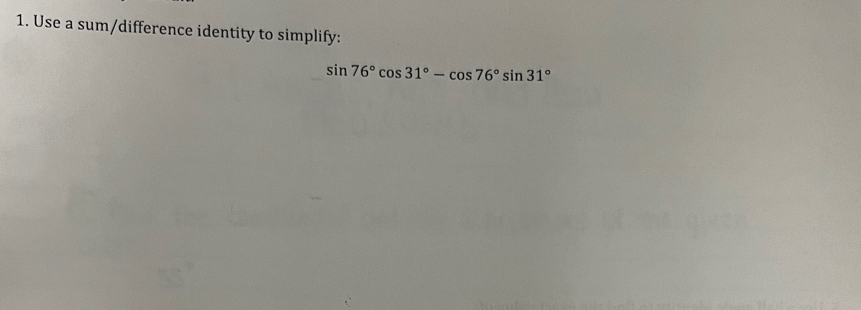 Solved Use a sum/difference identity to | Chegg.com