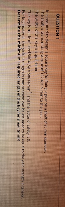 Solved QUESTION 1 It is required to design a square key for | Chegg.com