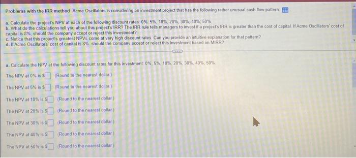 Solved Problems with the IRR method Acme Oscillators is | Chegg.com