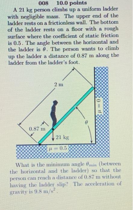 Solved What is the minimum angle between the horizontal and | Chegg.com