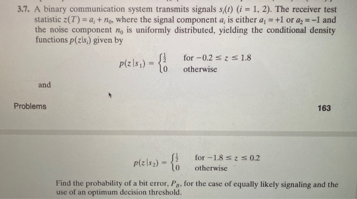 Solved 3.7. A binary communication system transmits signals | Chegg.com