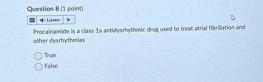 Solved Question 8 (1 ﻿point)Procainamide is a class 1a | Chegg.com