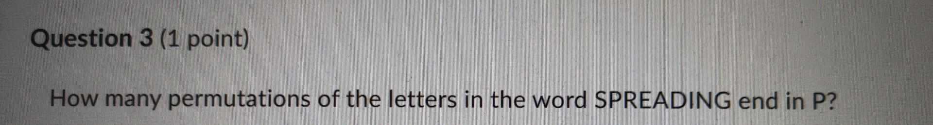 Solved How many permutations of the letters in the word | Chegg.com